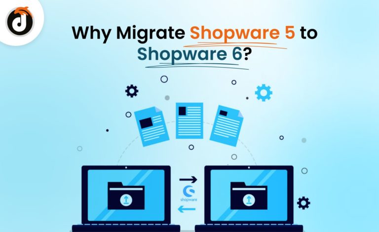 Guide For Migrating Shopware 5 To Shopware 6
