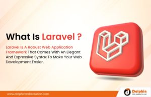 Advantages And Disadvantages Of Laravel Development