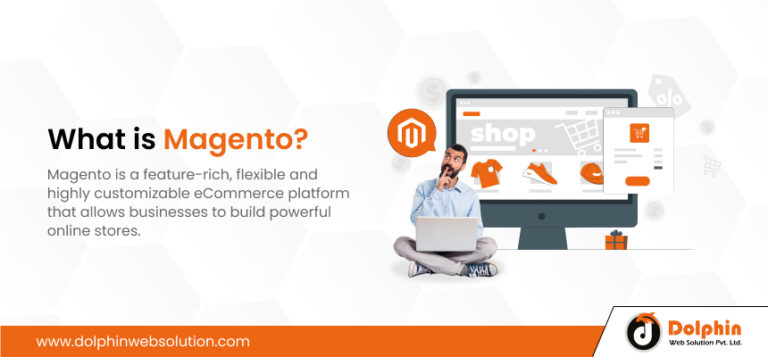 Top 9 Reasons To Choose Magento As Your ECommerce Platform