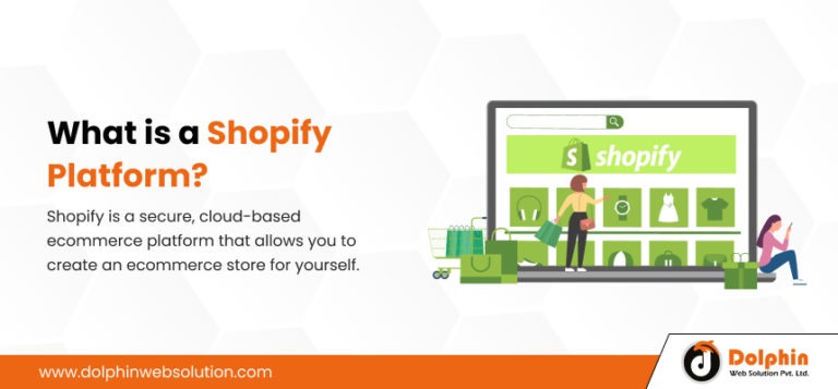 Why Choose A Shopify Platform To Kickstart Your ECommerce Business?