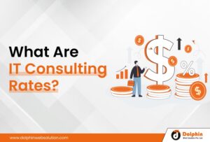 Understanding IT Consulting Rates: All You Need To Know