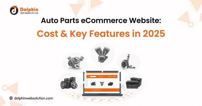 Auto Parts ECommerce Website: Cost & Key Features In 2025 - Dolphin Web ...