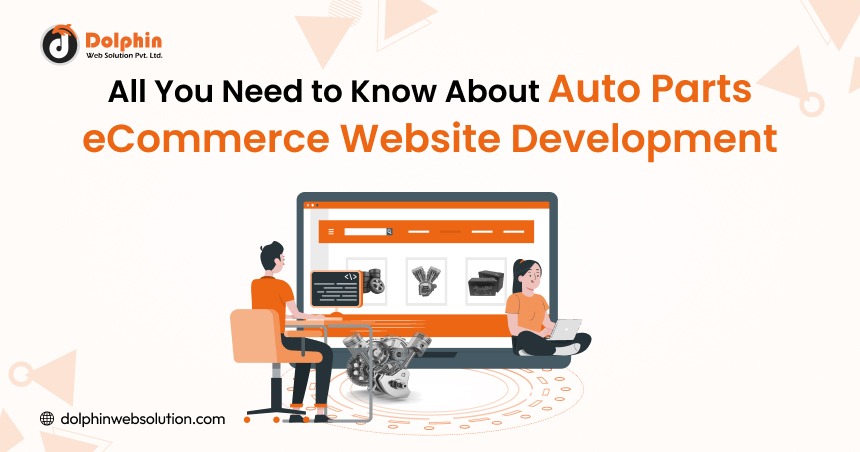 All You Need To Know About Auto Parts ECommerce Website Development ...