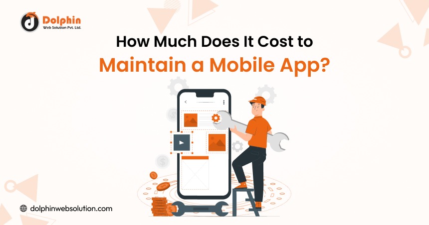 How Much Does It Cost To Maintain A Mobile App?